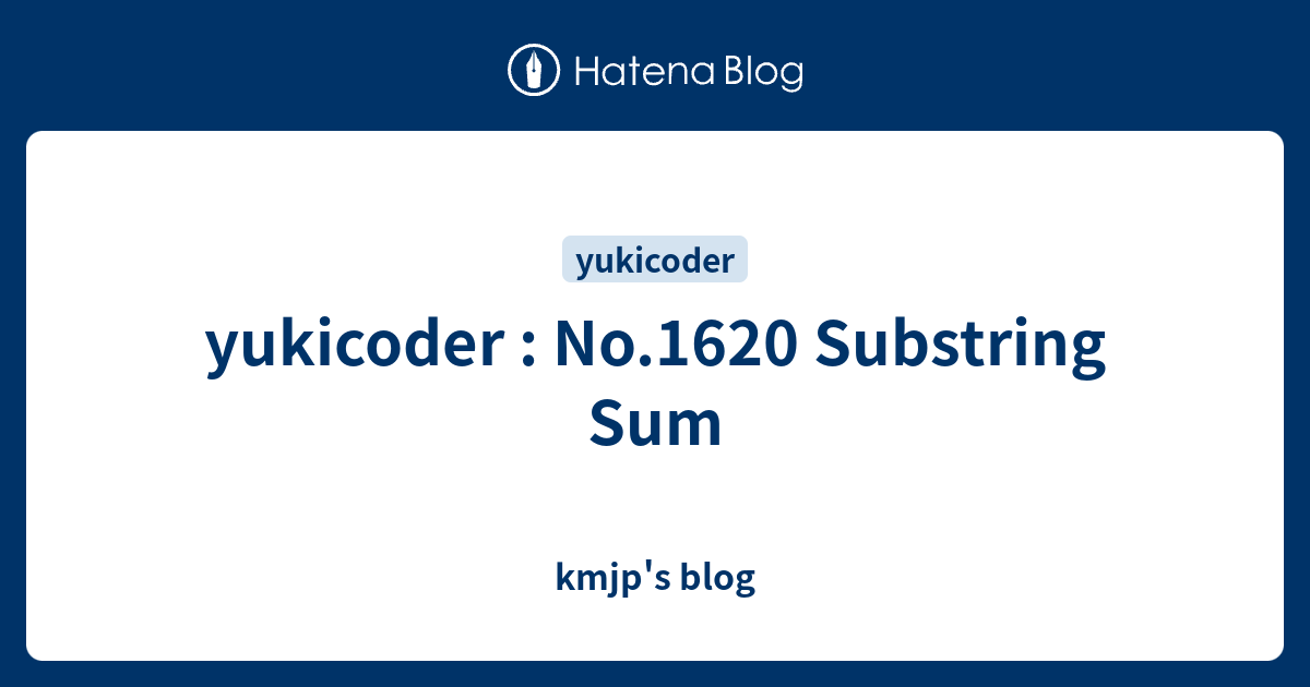yukicoder : No.1620 Substring Sum - kmjp's blog