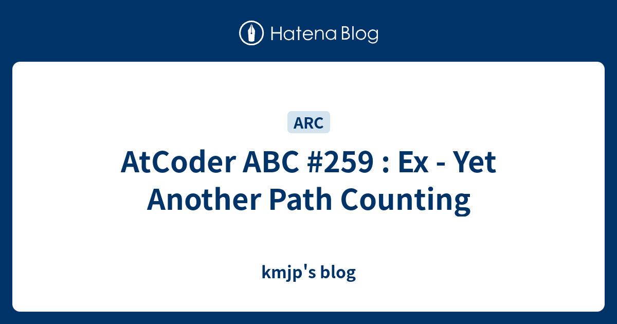AtCoder ABC #259 : Ex - Yet Another Path Counting - kmjp's blog