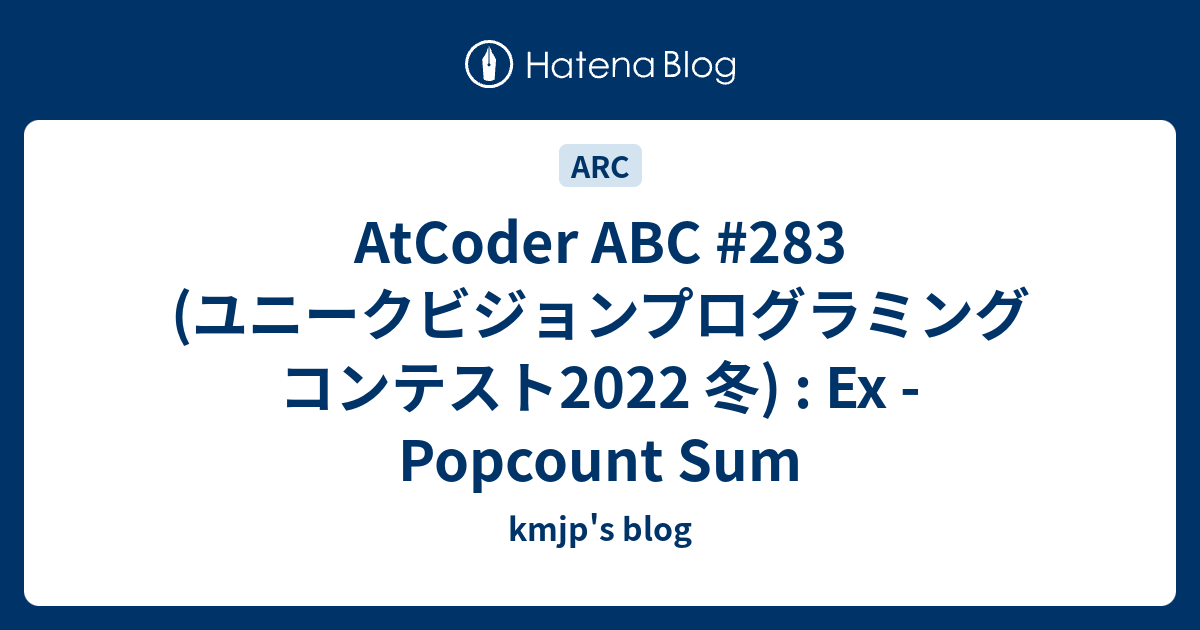 AtCoder ABC #283 (ユニークビジョンプログラミングコンテスト2022 冬) : Ex - Popcount Sum - kmjp's blog