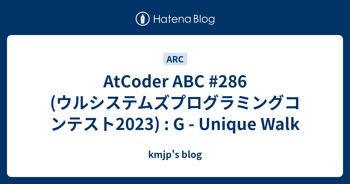 AtCoder ABC #286 (ウルシステムズプログラミングコンテスト2023) : G - Unique Walk - kmjp's blog