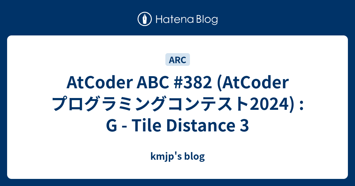 AtCoder ABC #382 (AtCoder プログラミングコンテスト2024) : G - Tile Distance 3 - kmjp's blog