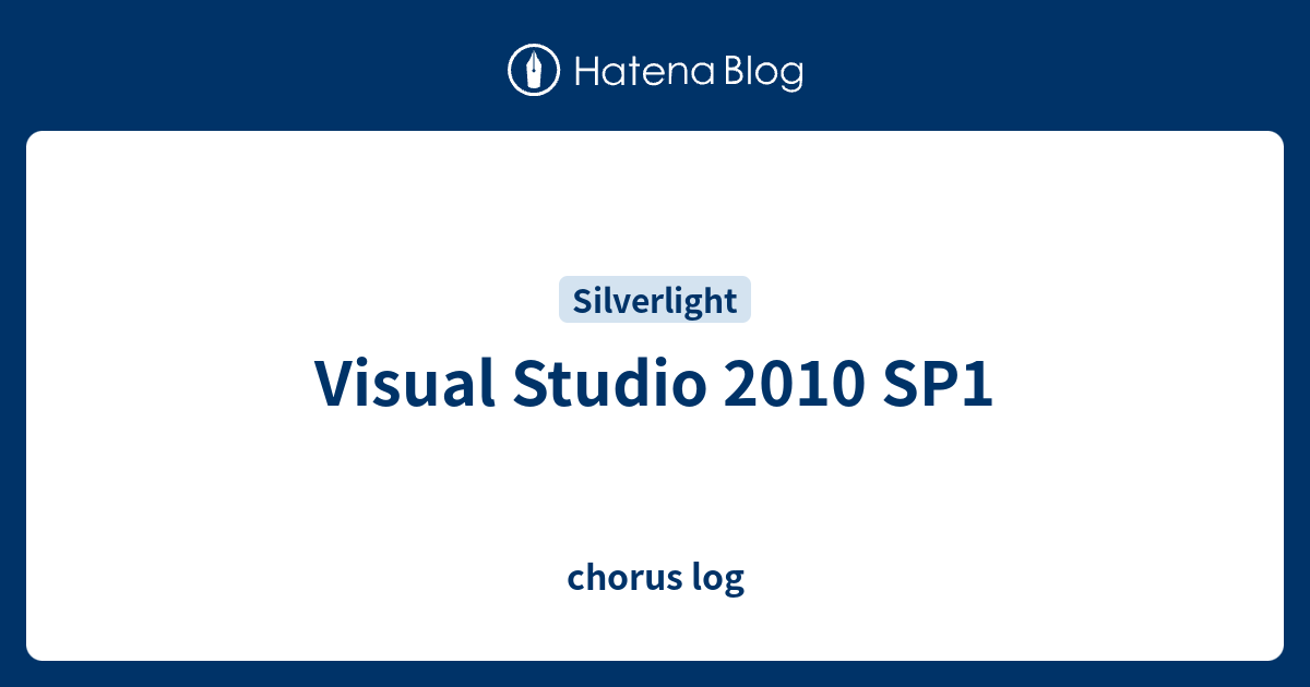 Visual Studio 2010 SP1 - chorus log