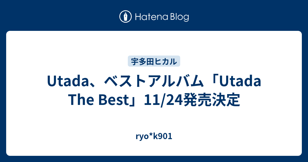 Utada、ベストアルバム「Utada The Best」11/24発売決定 - ryo*k901