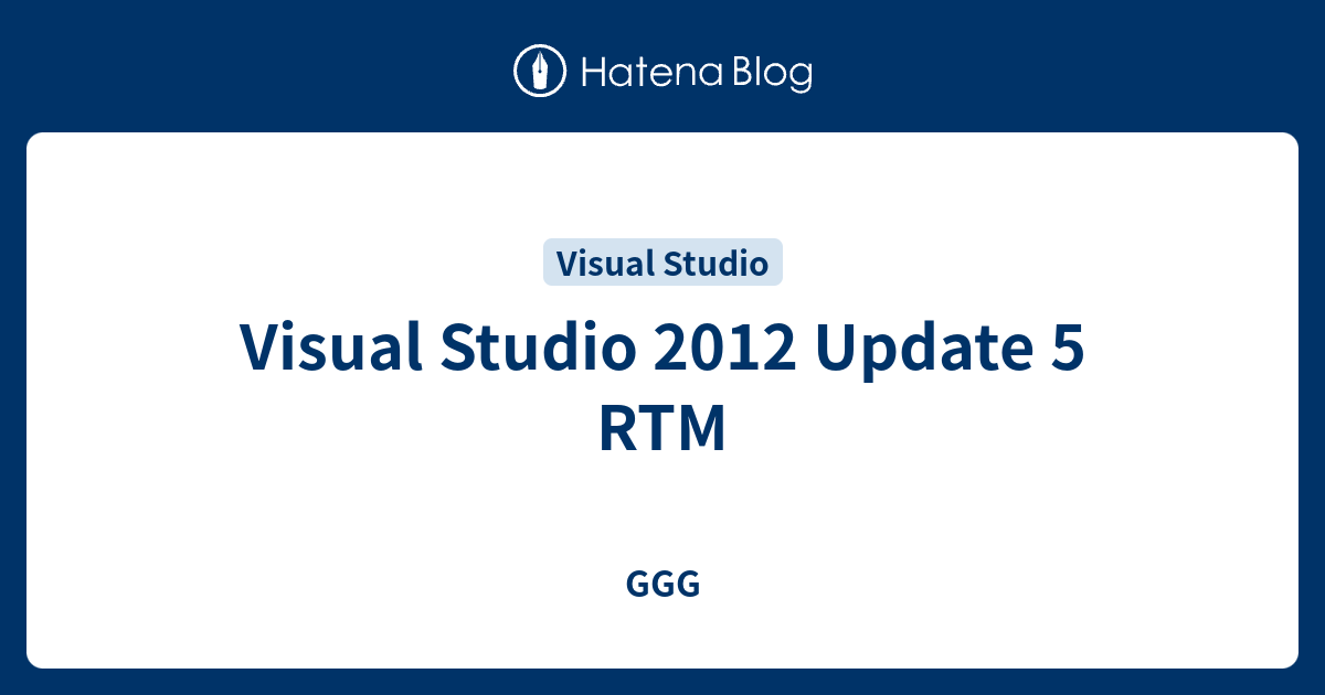 Visual Studio 2012 Update 5 RTM - GGG