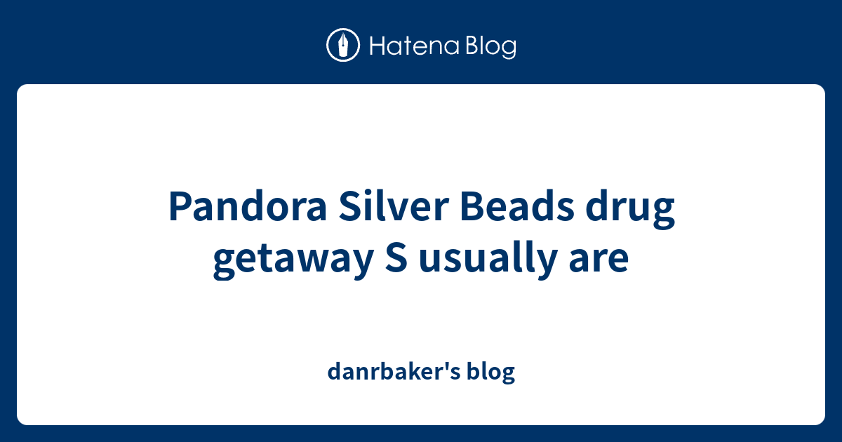 Pandora Silver Beads drug getaway S usually are - danrbaker's blog