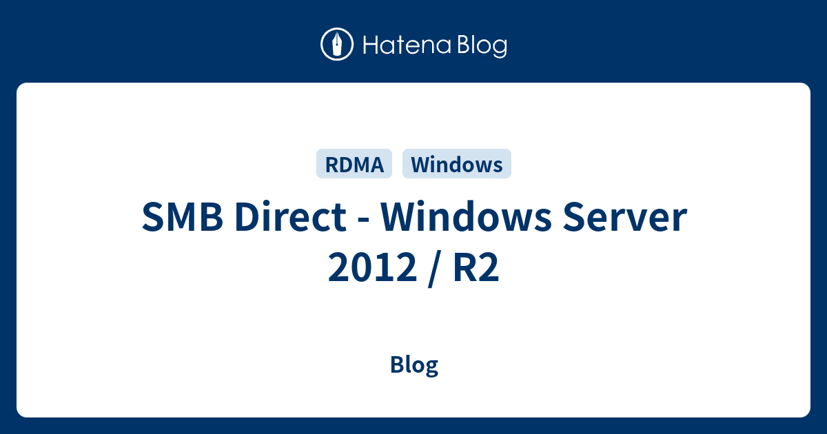 SMB Direct - Windows Server 2012 / R2 - Blog