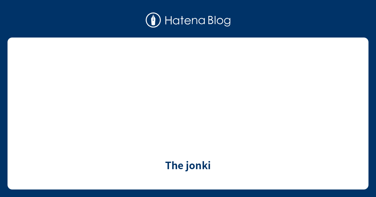 - The jonki