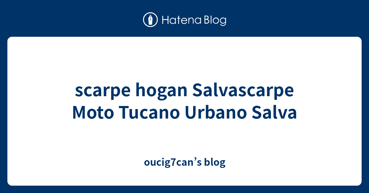 scarpe hogan Salvascarpe Moto Tucano Urbano Salva - oucig7can’s blog