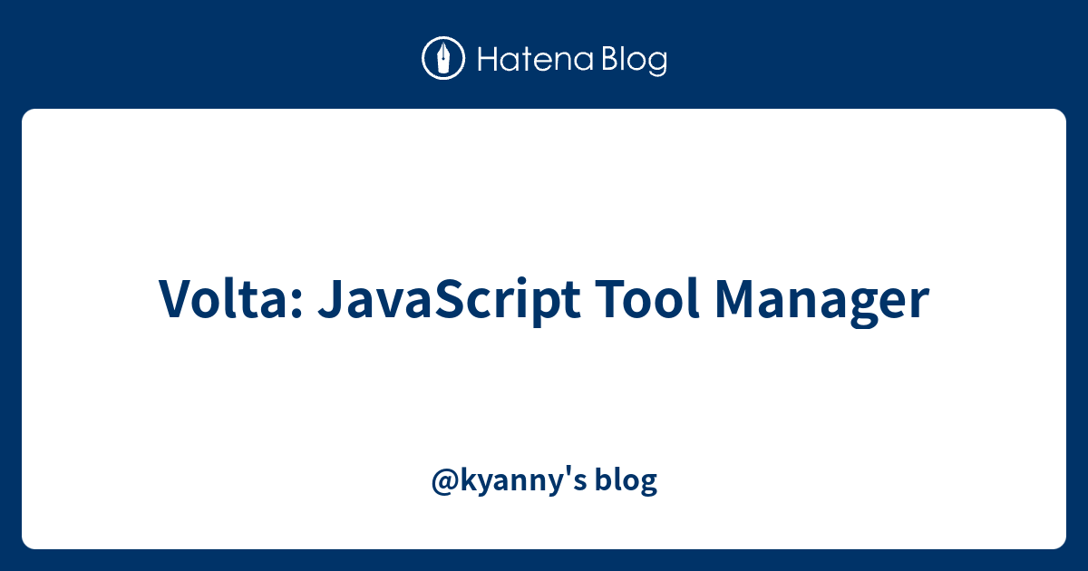 Volta: JavaScript Tool Manager - @kyanny's blog
