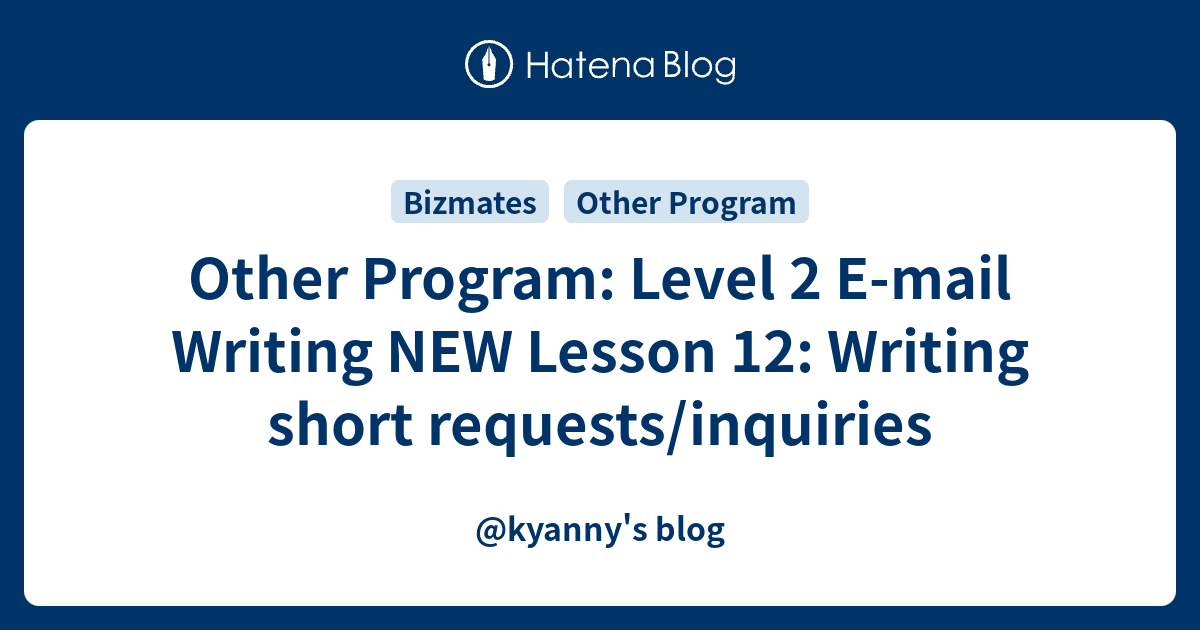 Other Program: Level 2 E-mail Writing NEW Lesson 12: Writing short ...