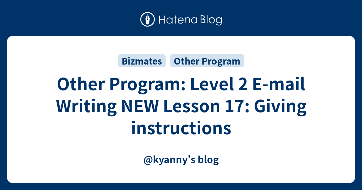 Other Program: Level 2 E-mail Writing NEW Lesson 17: Giving ...