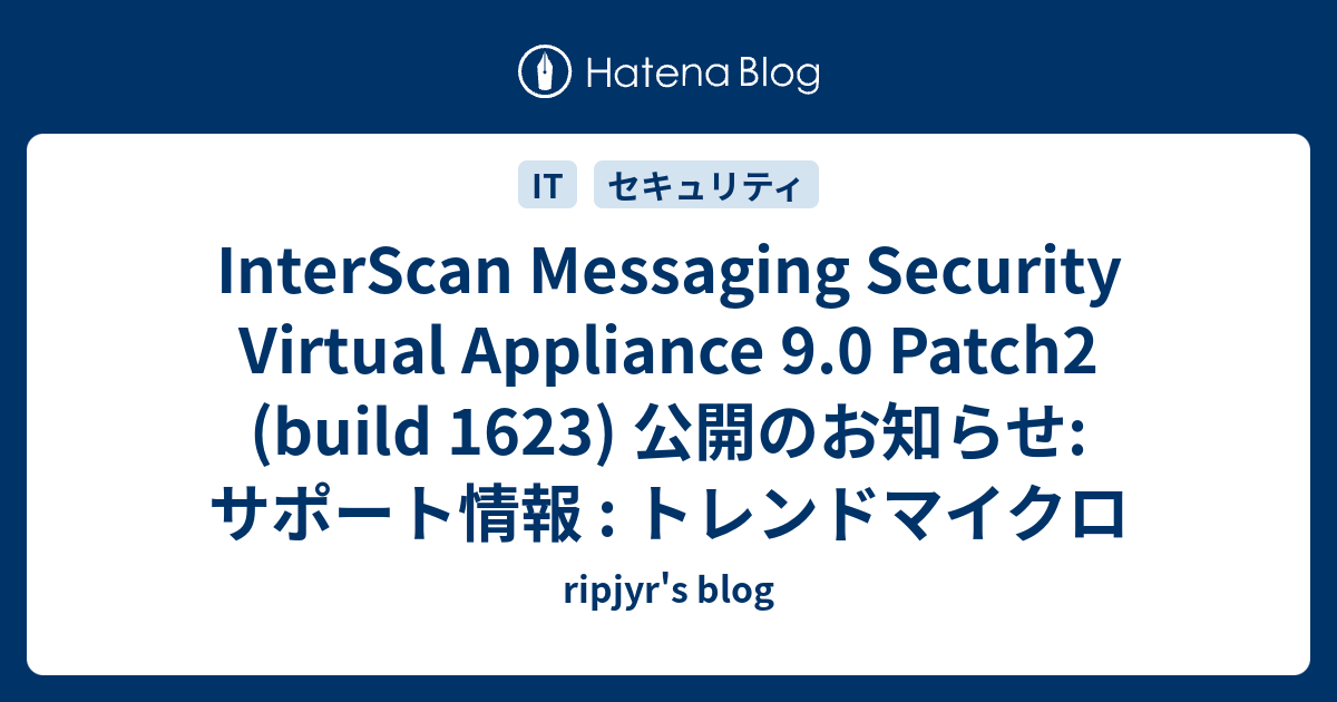InterScan Messaging Security Virtual Appliance 9.0 Patch2 (build 1623 ...