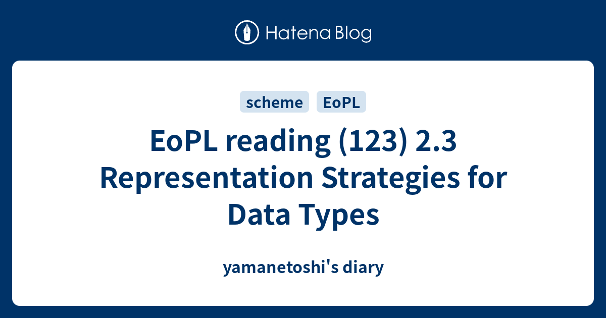 EoPL reading (123) 2.3 Representation Strategies for Data Types ...