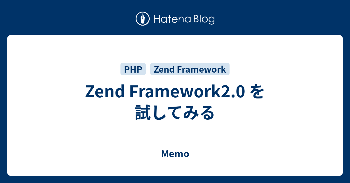 Zend Framework2.0 を試してみる - Memo