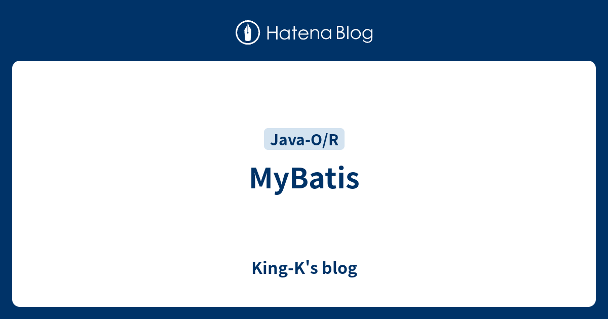 MyBatis - King-K's blog