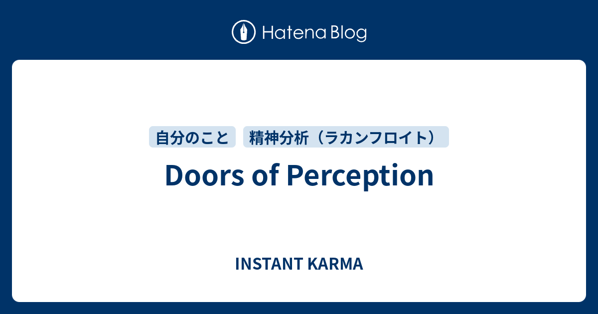 Doors of Perception - INSTANT KARMA