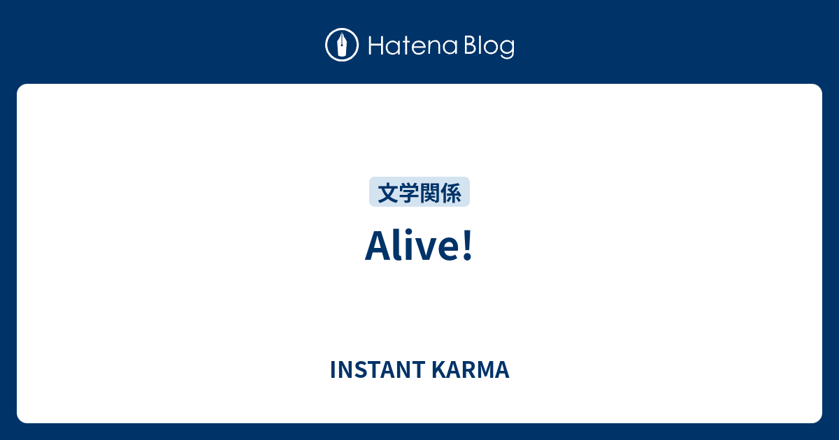 Alive! - INSTANT KARMA