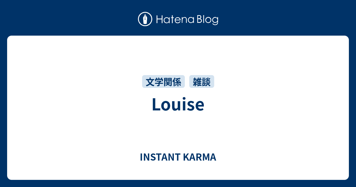 Louise - INSTANT KARMA