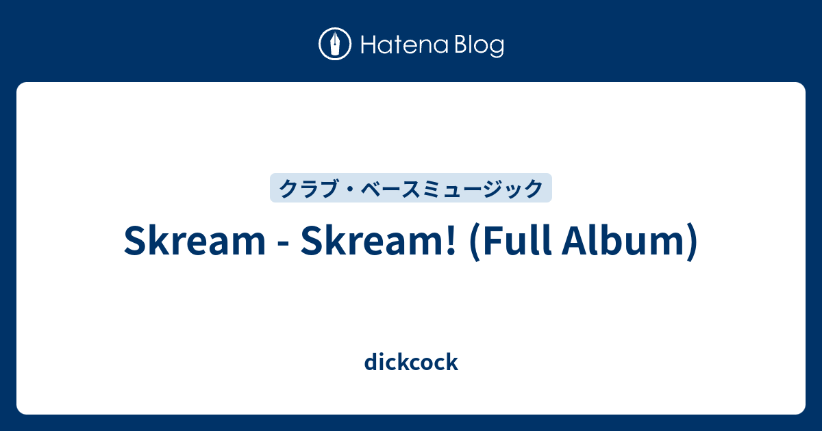 Skream - Skream! (Full Album) - dickcock