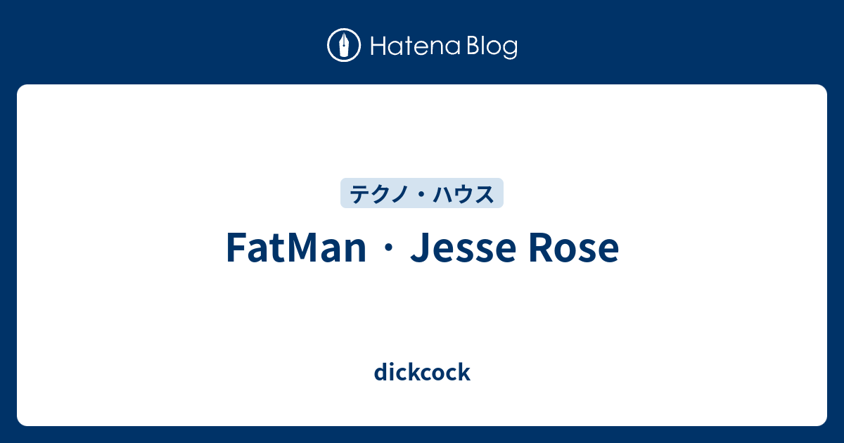 FatMan · Jesse Rose - dickcock