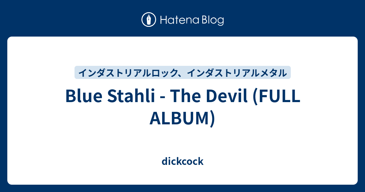 Blue Stahli - The Devil (FULL ALBUM) - dickcock