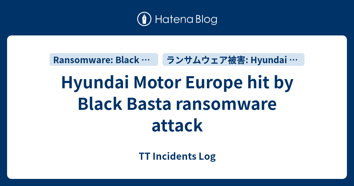 Hyundai Motor Europe hit by Black Basta ransomware attack - TT ...