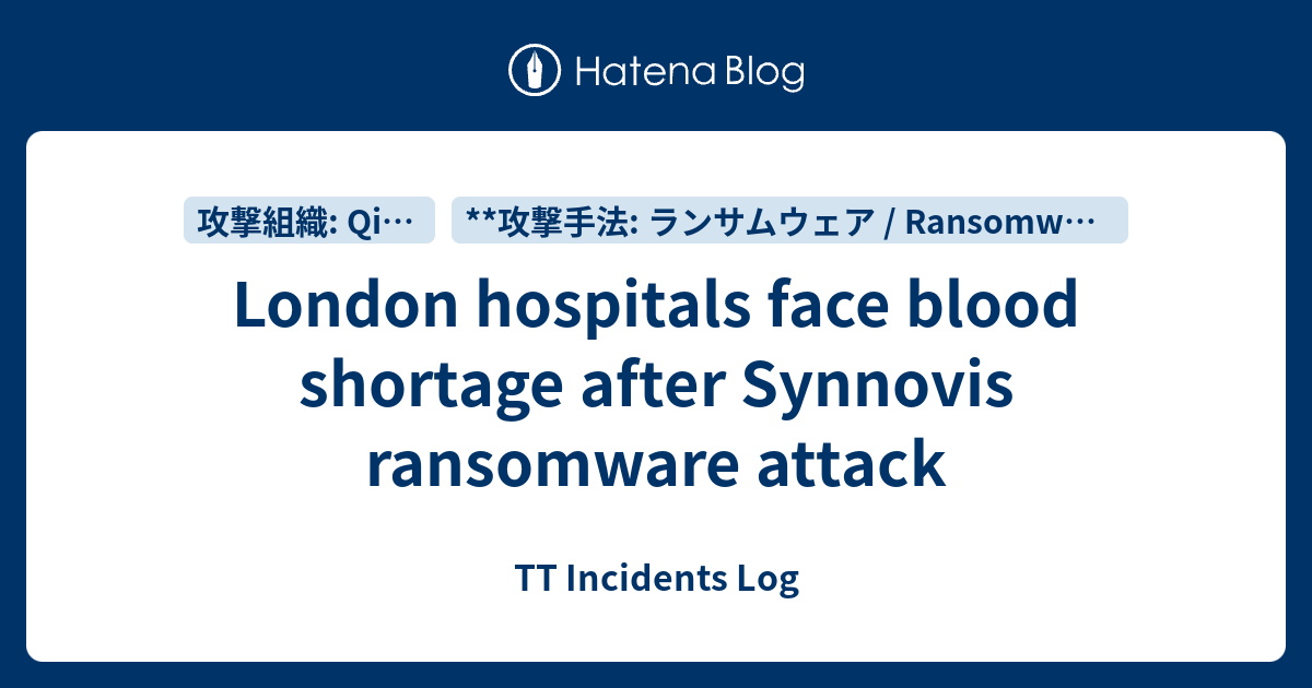 London hospitals face blood shortage after Synnovis ransomware attack ...