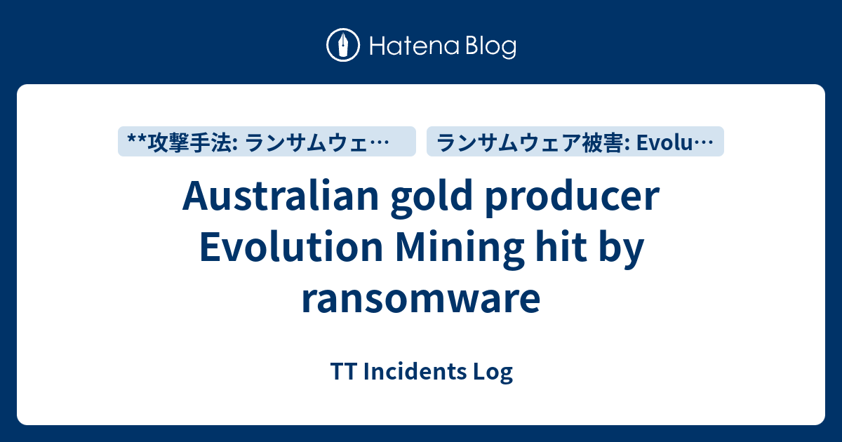 Australian gold producer Evolution Mining hit by ransomware - TT ...