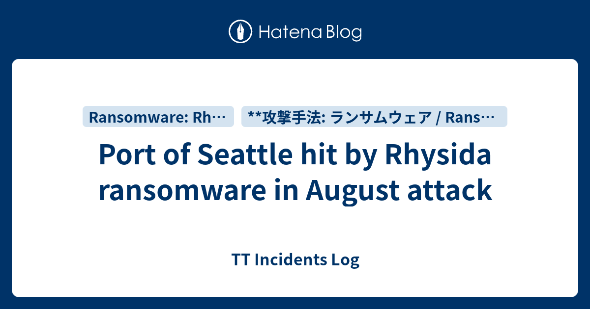 Port of Seattle hit by Rhysida ransomware in August attack - TT ...
