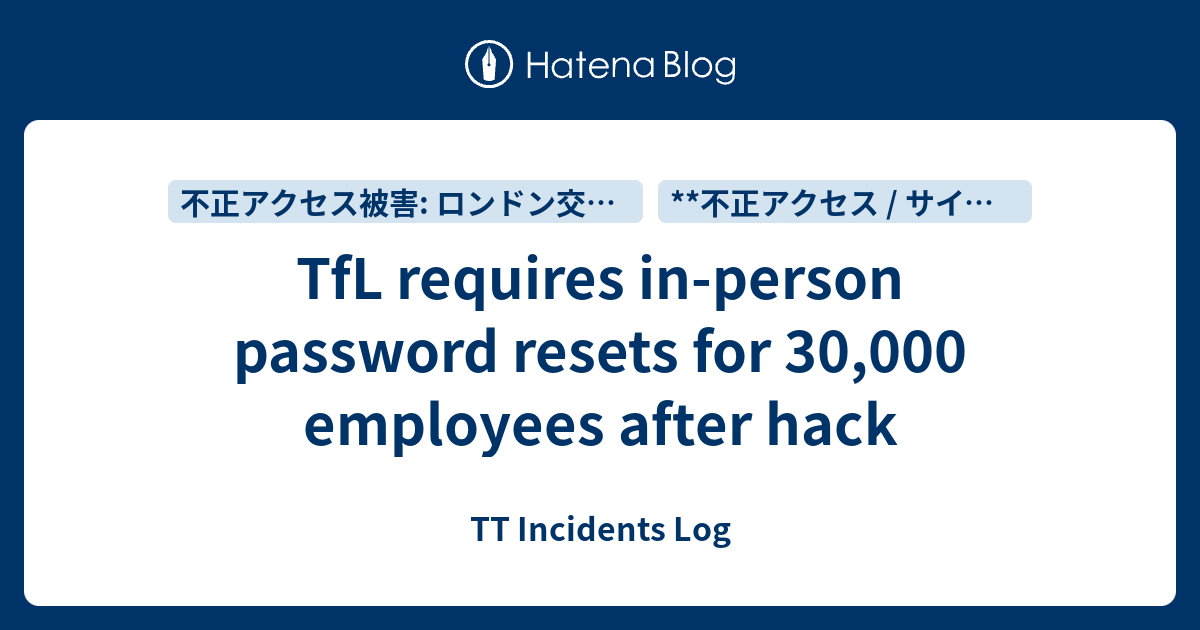 TfL requires in-person password resets for 30,000 employees after hack ...