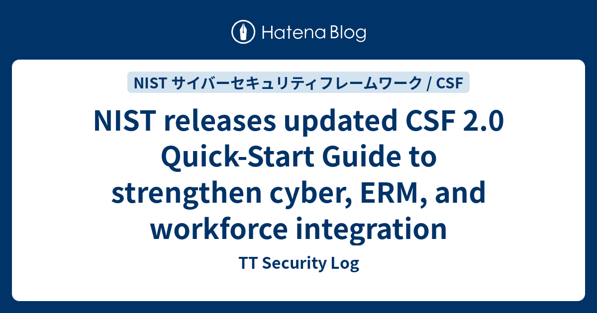 NIST releases updated CSF 2.0 Quick-Start Guide to strengthen cyber ...
