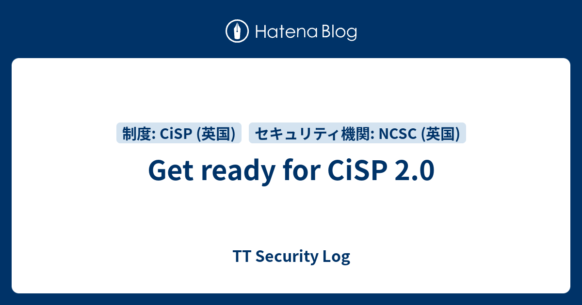 Get ready for CiSP 2.0 - TT Security Log