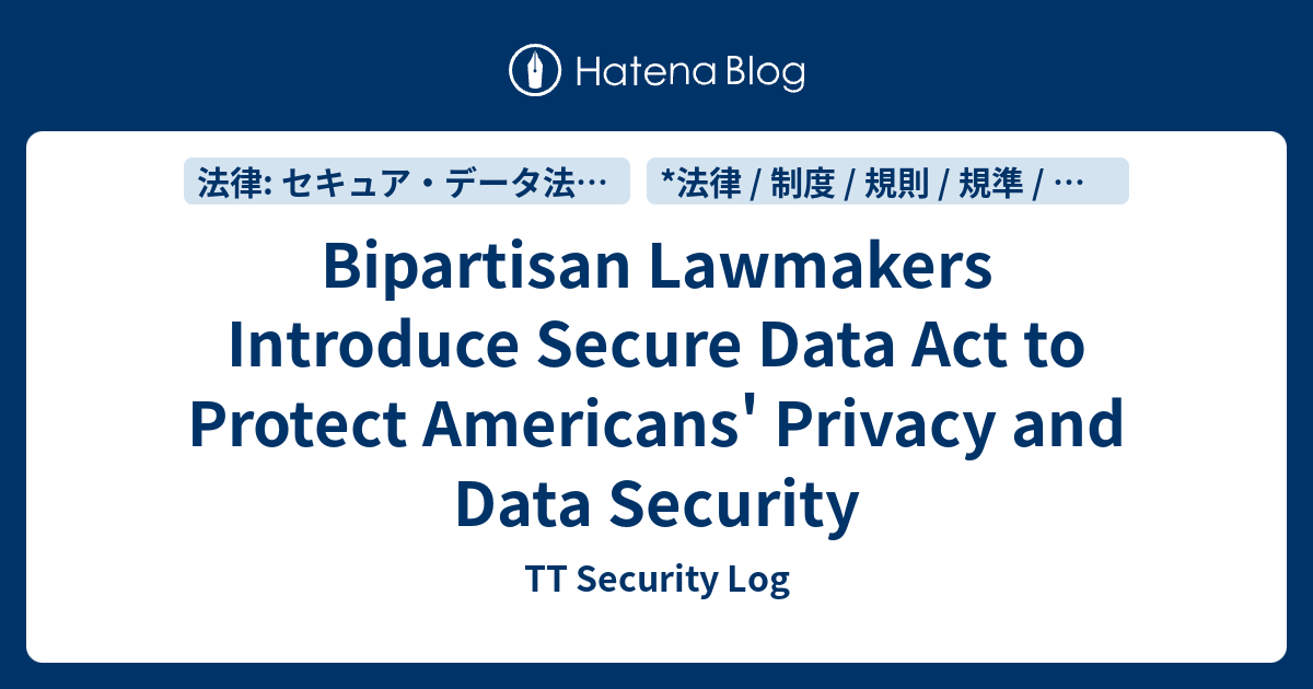 Bipartisan Lawmakers Introduce Secure Data Act To Protect Americans