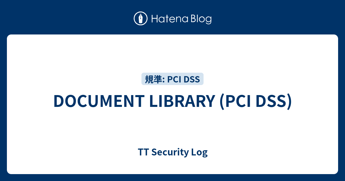 DOCUMENT LIBRARY (PCI DSS) - TT Security Log
