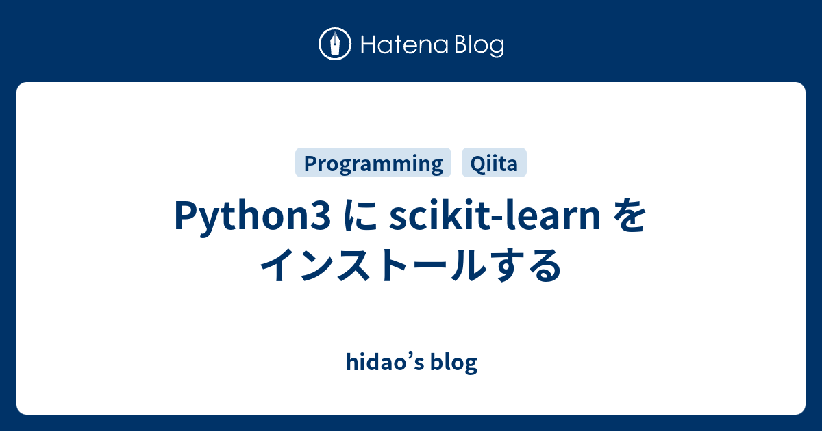 Python3 に scikit-learn をインストールする - hidao’s blog