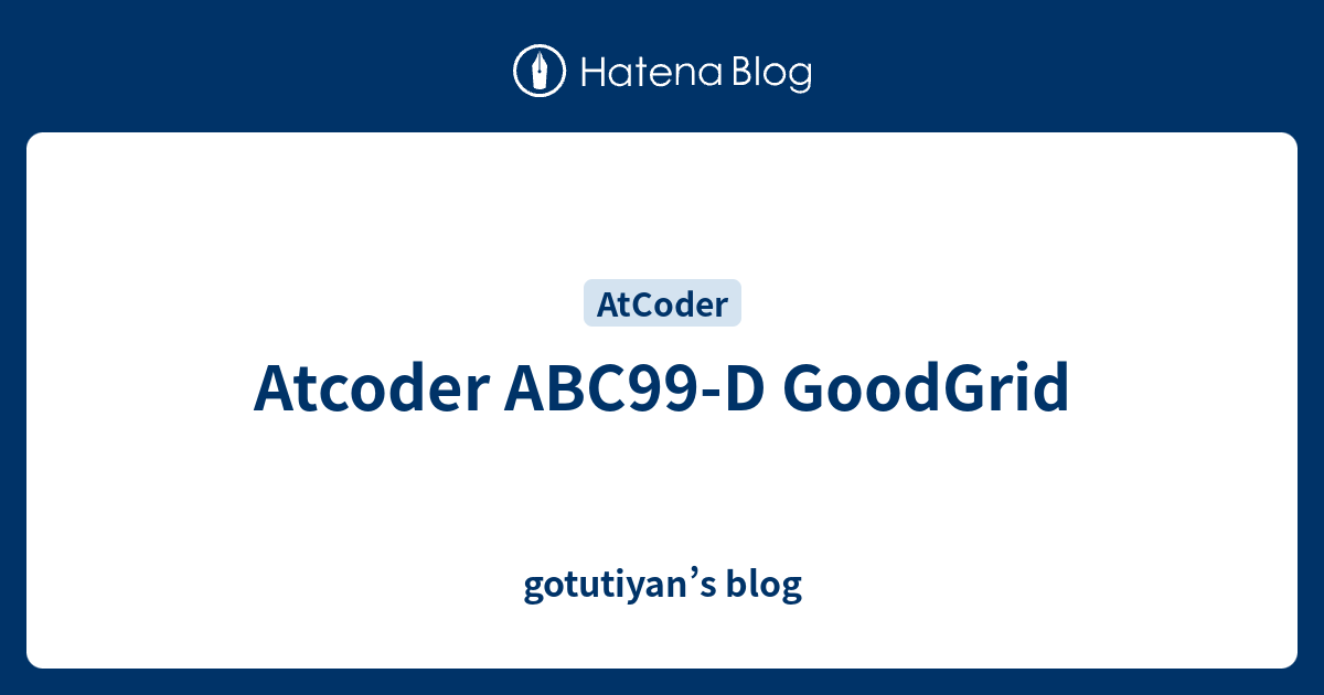 Atcoder ABC99-D GoodGrid - gotutiyan’s blog
