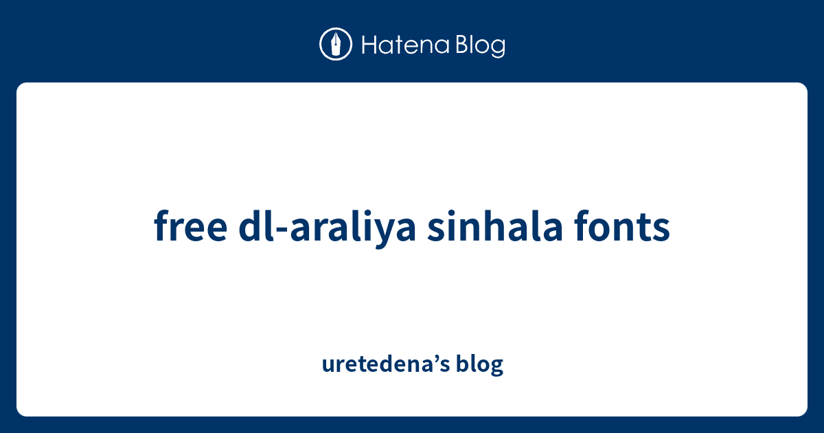 free dl-araliya sinhala fonts - uretedena’s blog