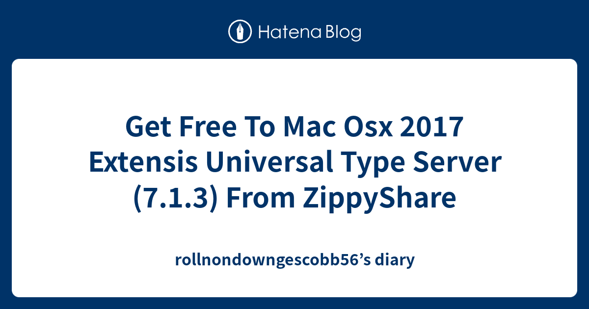 Get Free To Mac Osx 2017 Extensis Universal Type Server (7.1.3) From ...