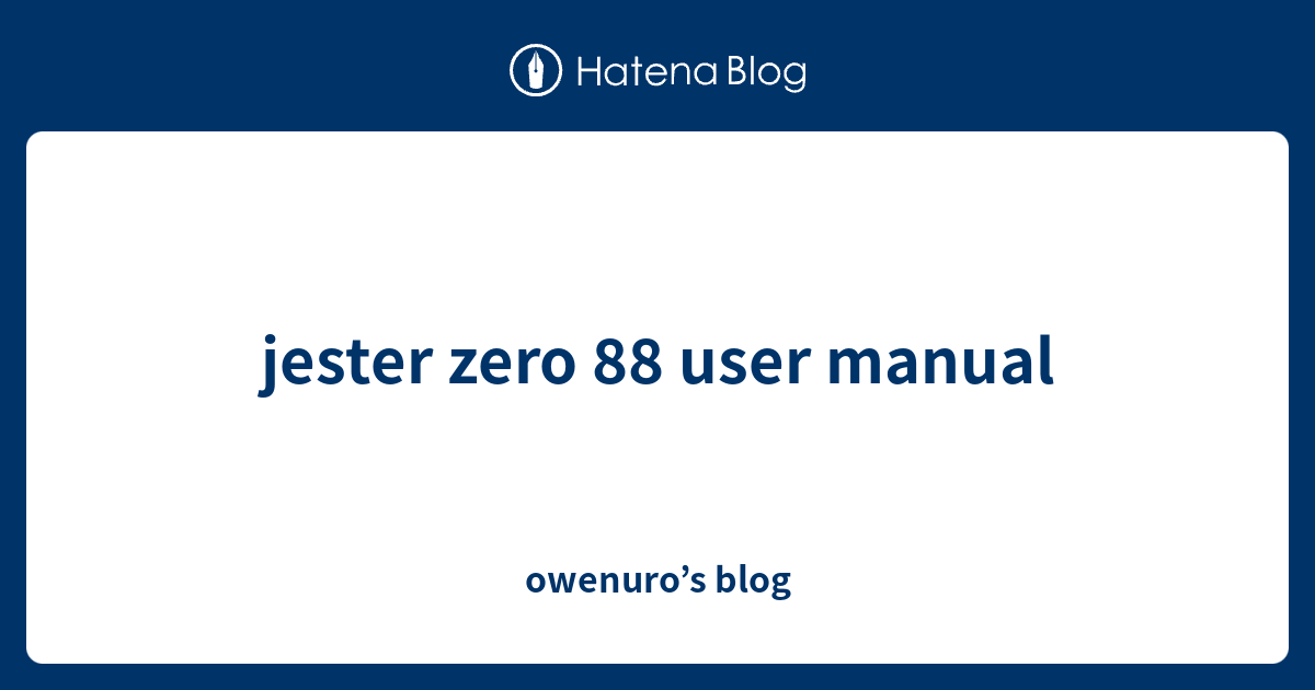 jester zero 88 user manual - owenuro’s blog