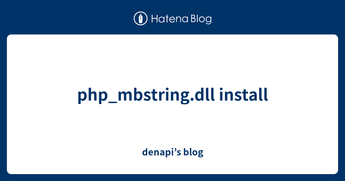 php_mbstring.dll install - denapi’s blog