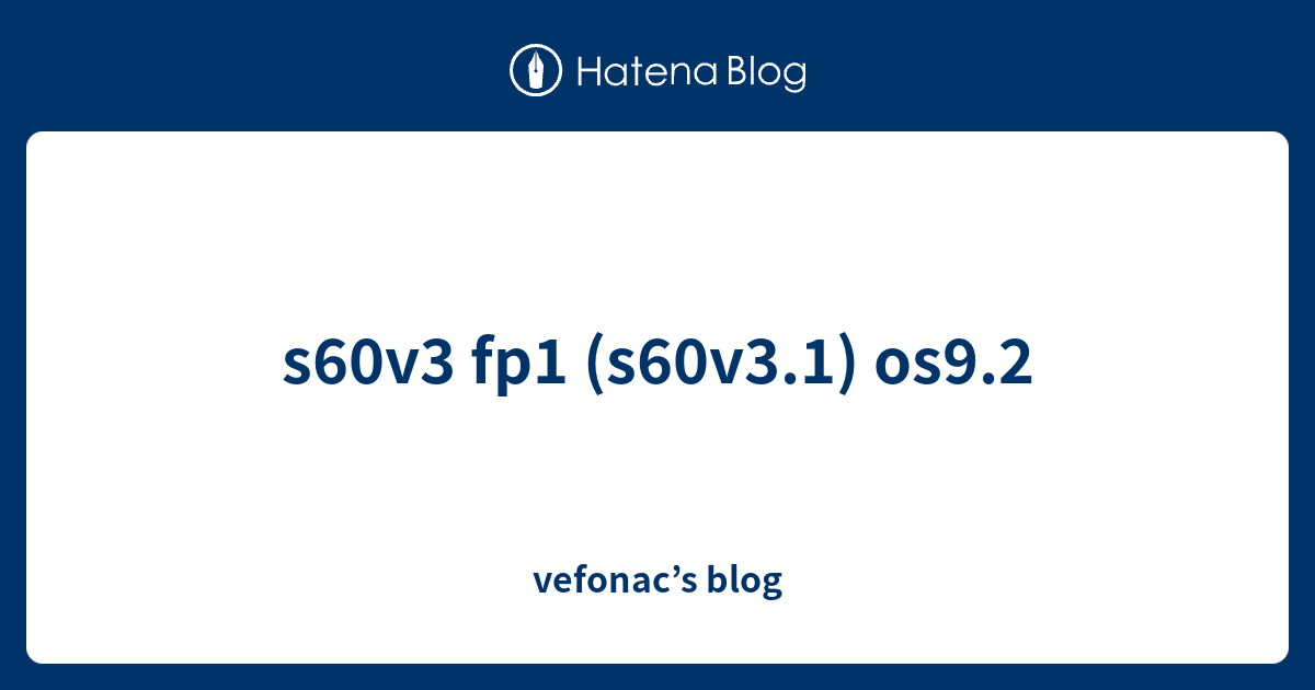 s60v3 fp1 (s60v3.1) os9.2 - vefonac’s blog