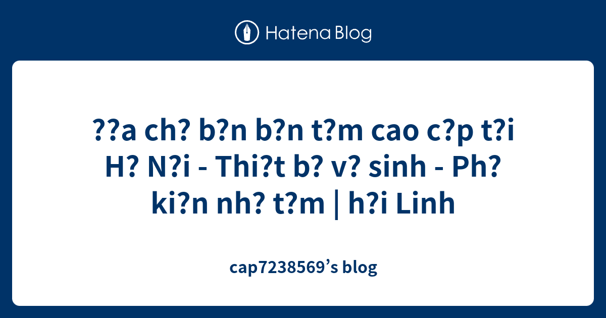 ??a ch? b?n b?n t?m cao c?p t?i H? N?i - Thi?t b? v? sinh - Ph? ki?n nh? t?m | h?i Linh ...