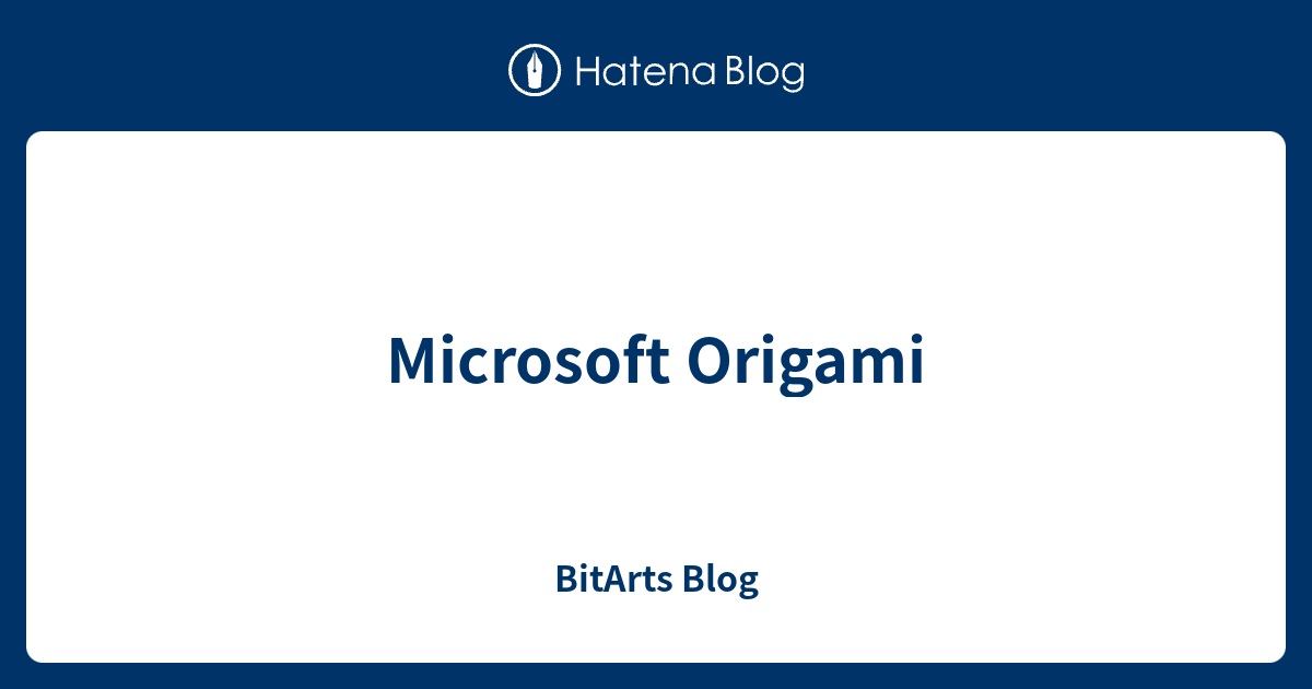 Microsoft Origami - BitArts Blog