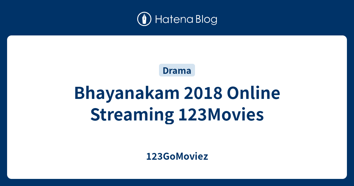 Bhayanakam 2018 Online Streaming 123Movies - 123GoMoviez