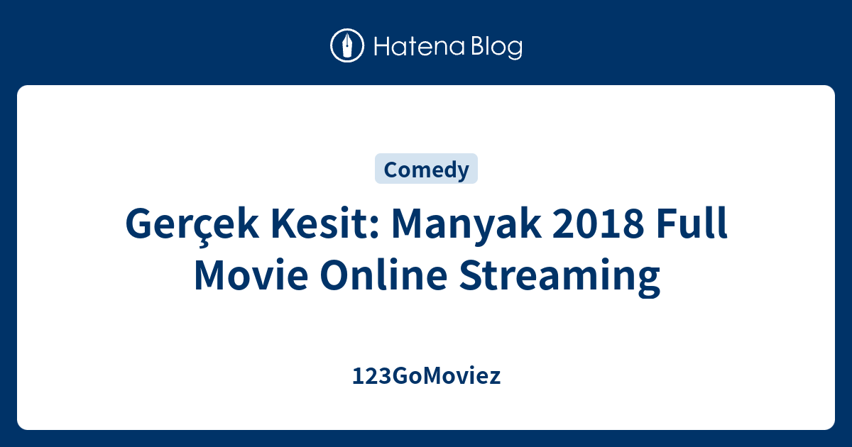 Gerçek Kesit: Manyak 2018 Full Movie Online Streaming - 123GoMoviez