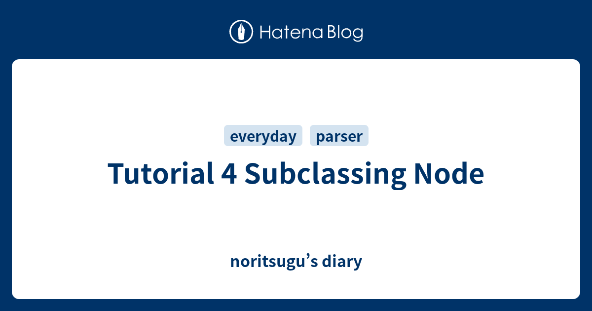 Tutorial 4 Subclassing Node - noritsugu’s diary