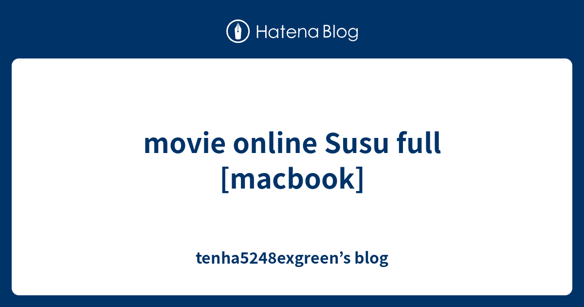 movie online Susu full [macbook] - tenha5248exgreen’s blog