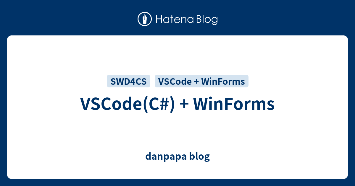 VSCode(C#) + WinForms - danpapa blog
