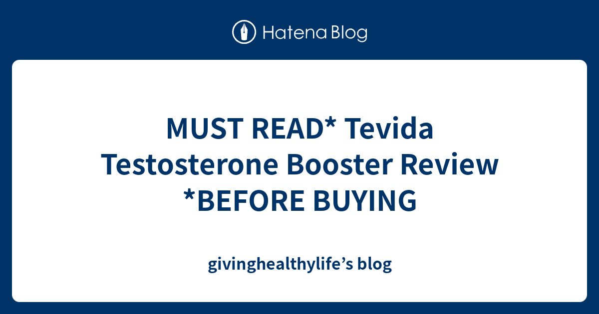 MUST READ* Tevida Testosterone Booster Review *BEFORE BUYING ...
