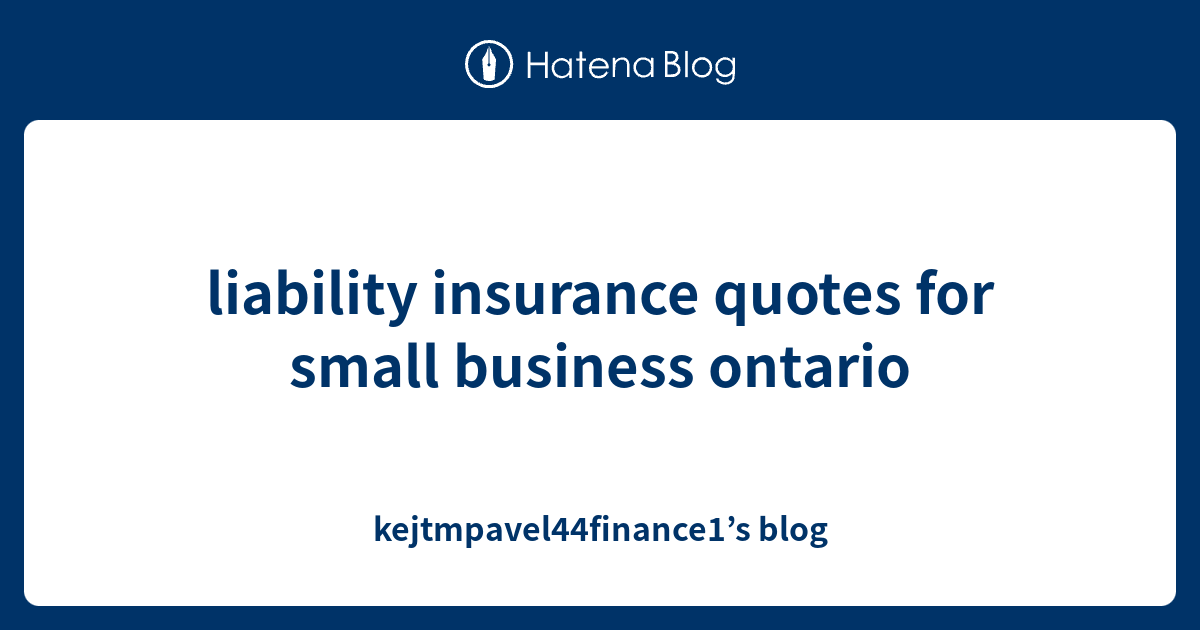 liability insurance quotes for small business ontario ...